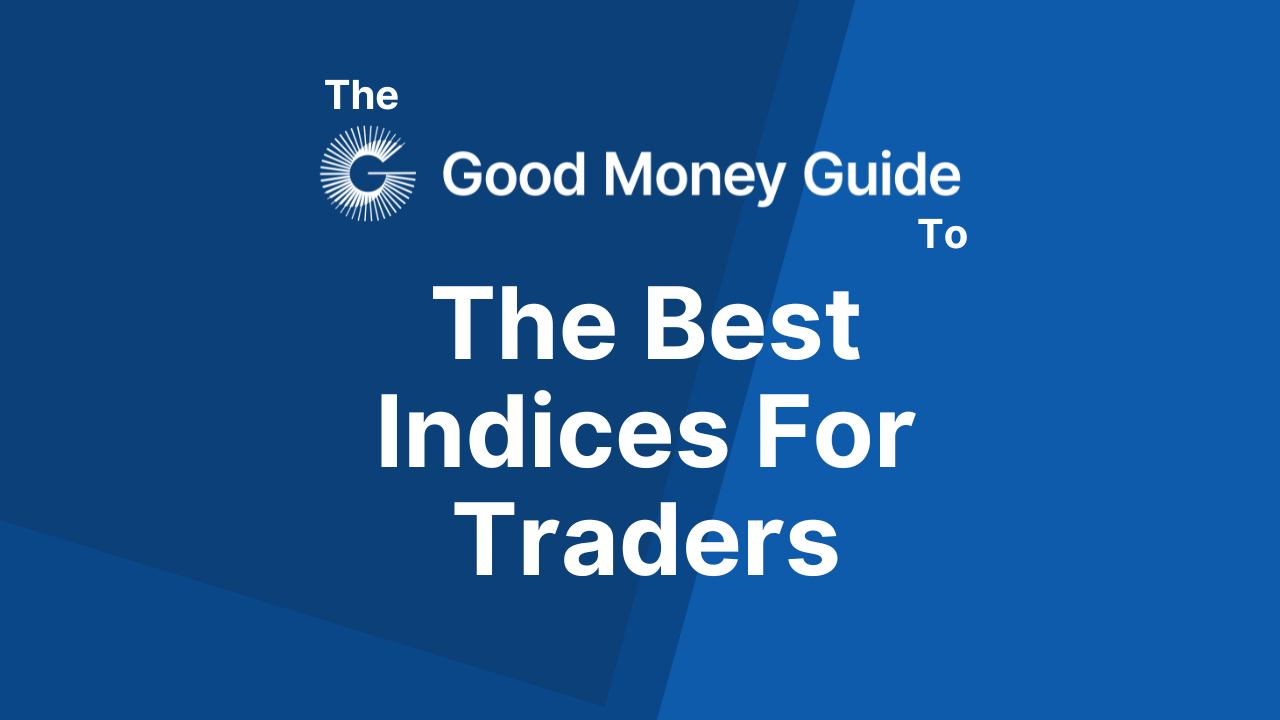 Best Indices To Trade In 2025 - Top 10 Compared