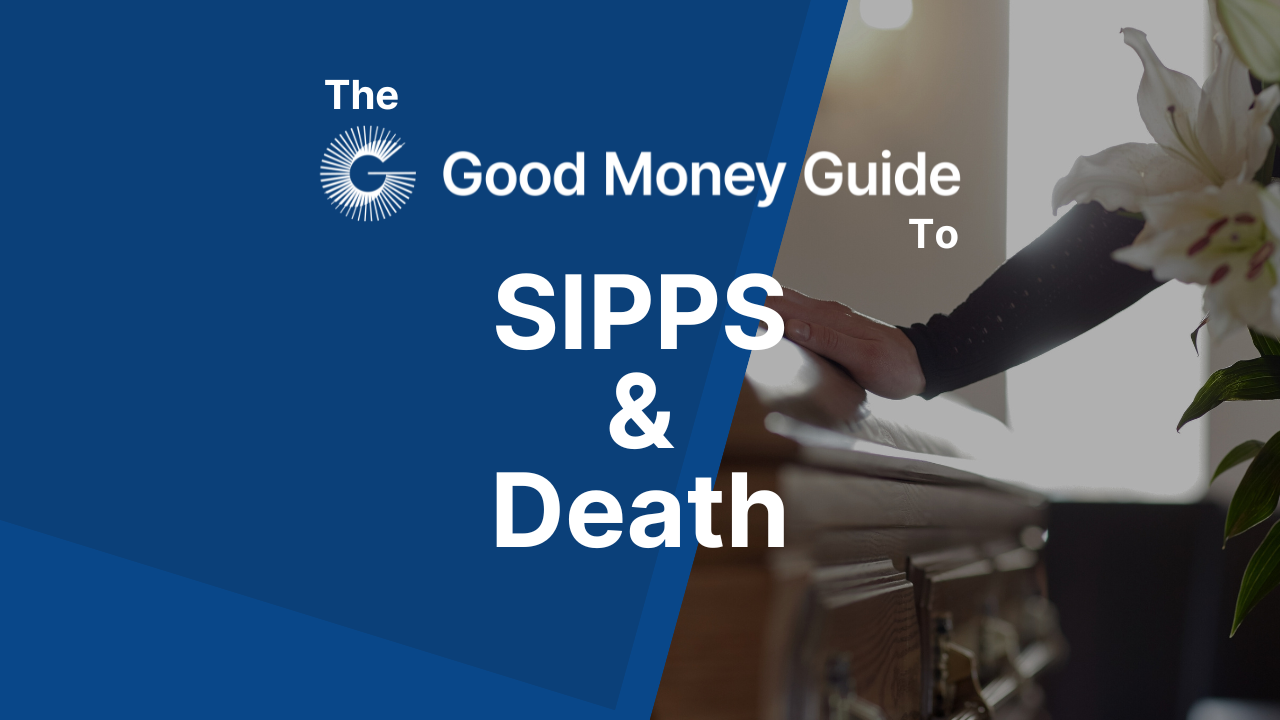 What Happens To A SIPP On Death? Our Finance Experts Explain