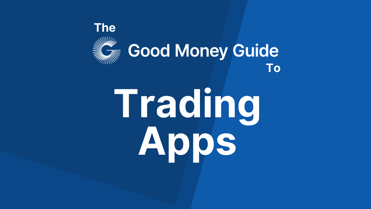 Best UK Trading Apps Compared & Reviewed - 2025
