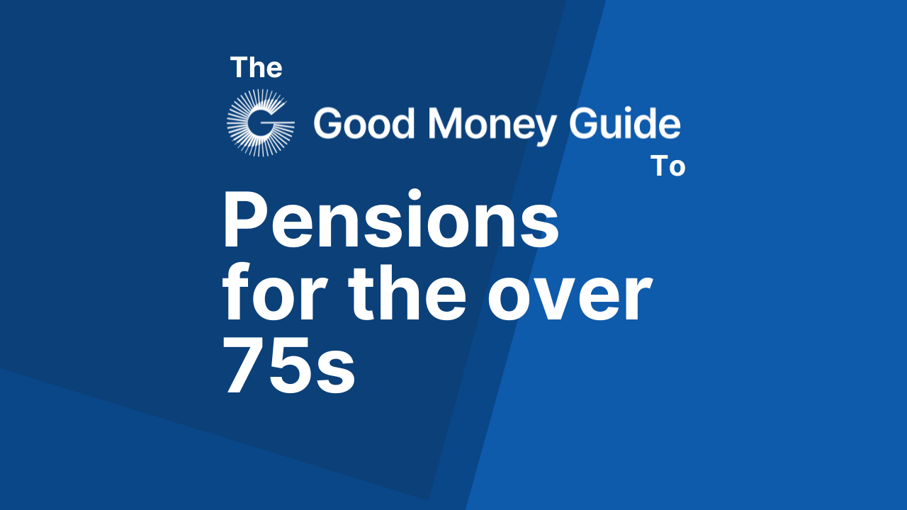 I’m over 75 – what are my pension options for my small pot? - Good ...