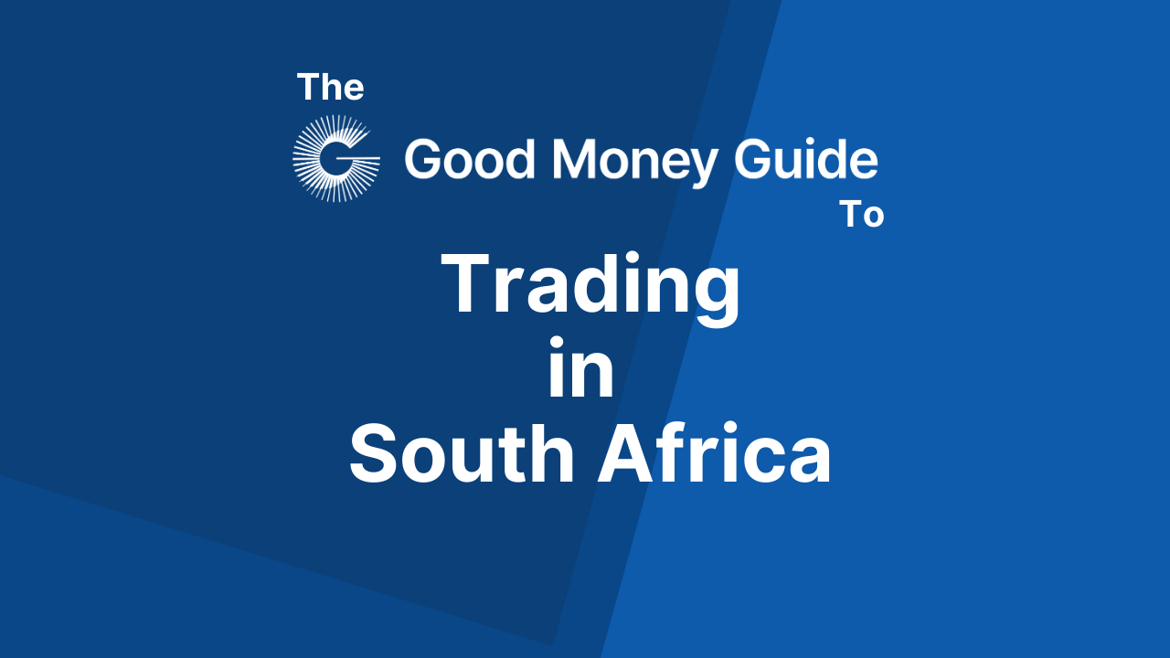 Compare Trading Accounts in South Africa - Good Money Guide
