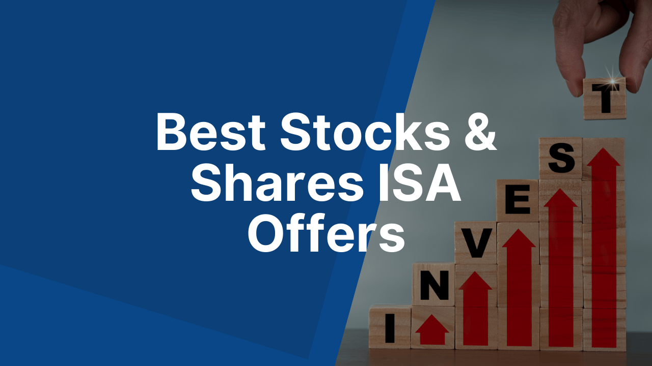 Best Stocks & Shares ISA Accounts (2025) Compared & Reviewed