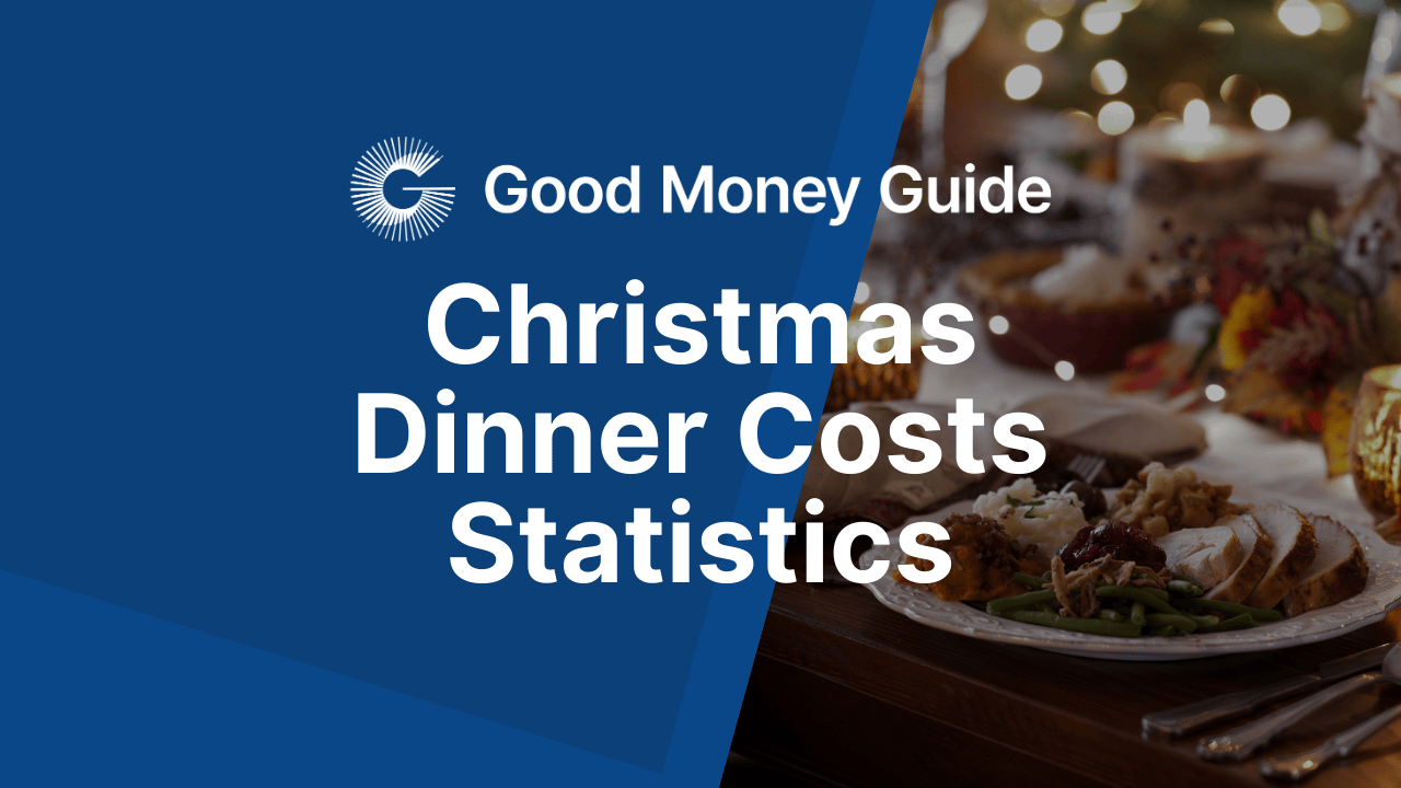 Average Price of Christmas Dinner Statistics - Good Money Guide