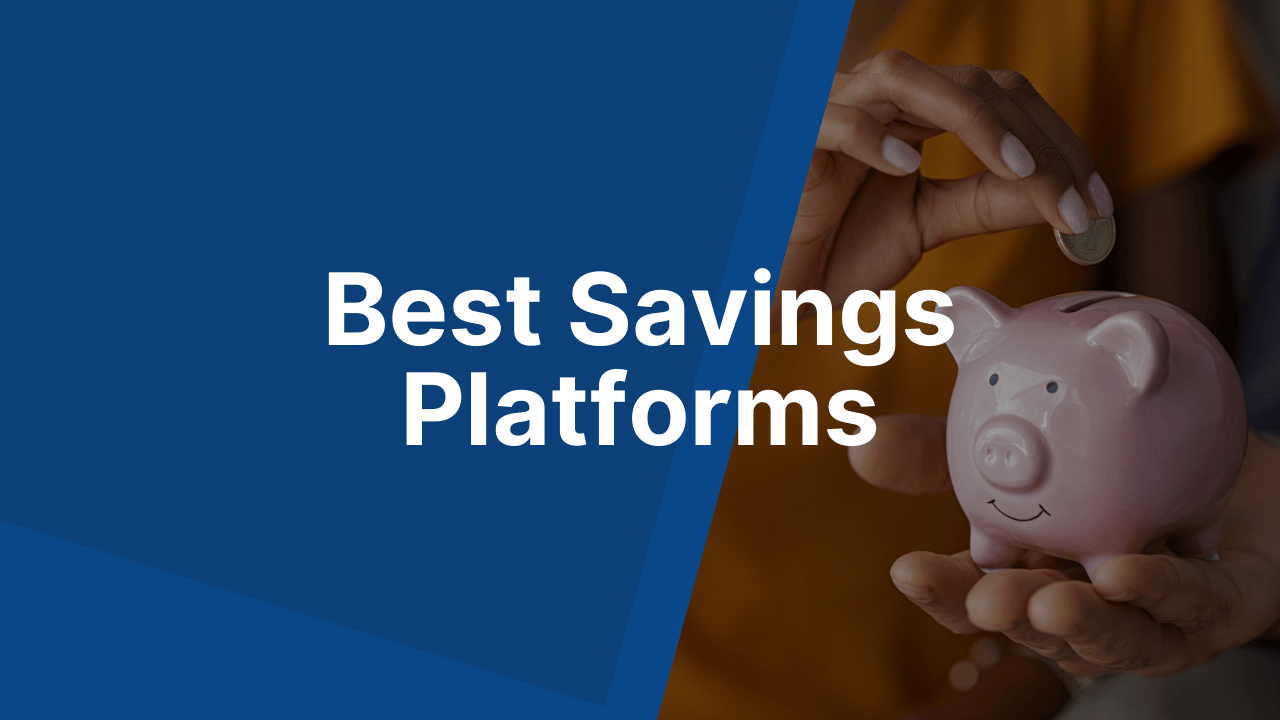 Best Savings Platforms Compared & Reviewed for March 2026