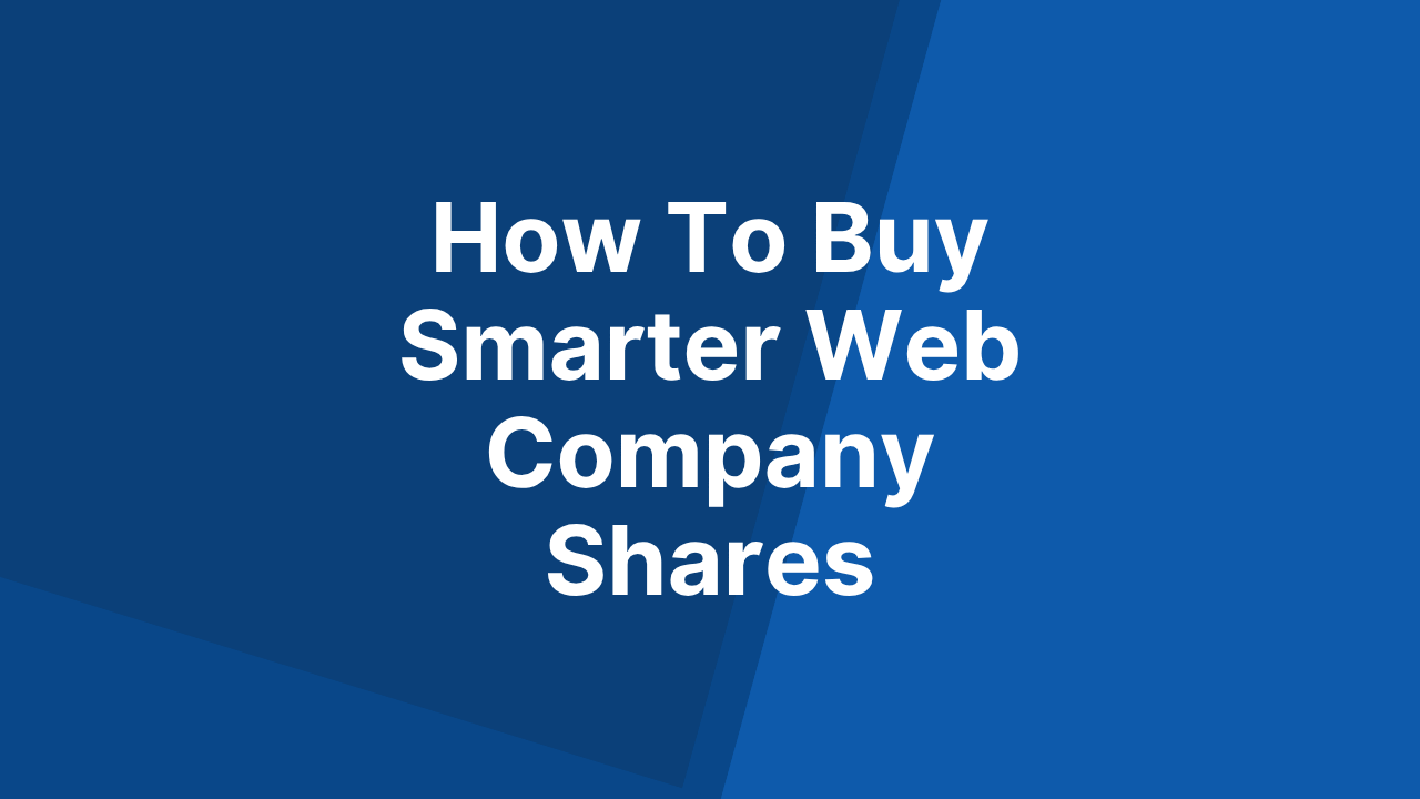 How to buy shares in The Smarter Web Company - Good Money Guide