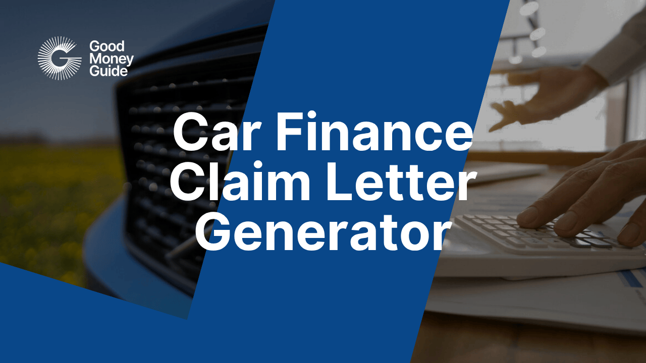 Car Finance Claim Letter Generator (FCA Template) - Good Money Guide