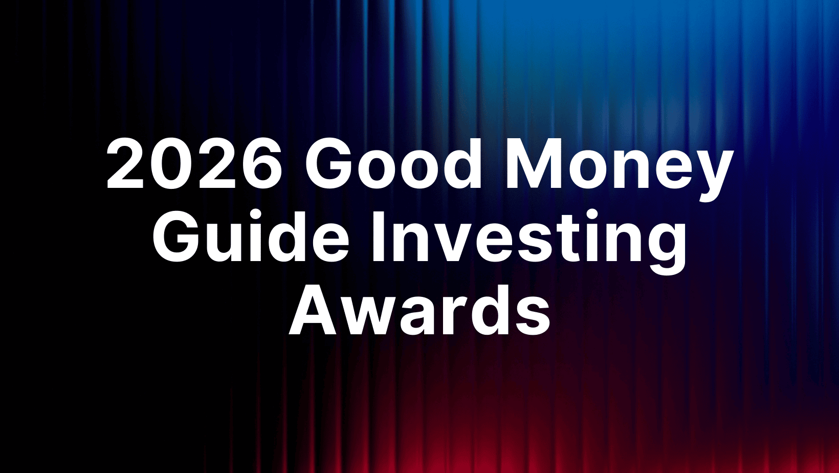 Investing Awards 2026 Winners - Good Money Guide